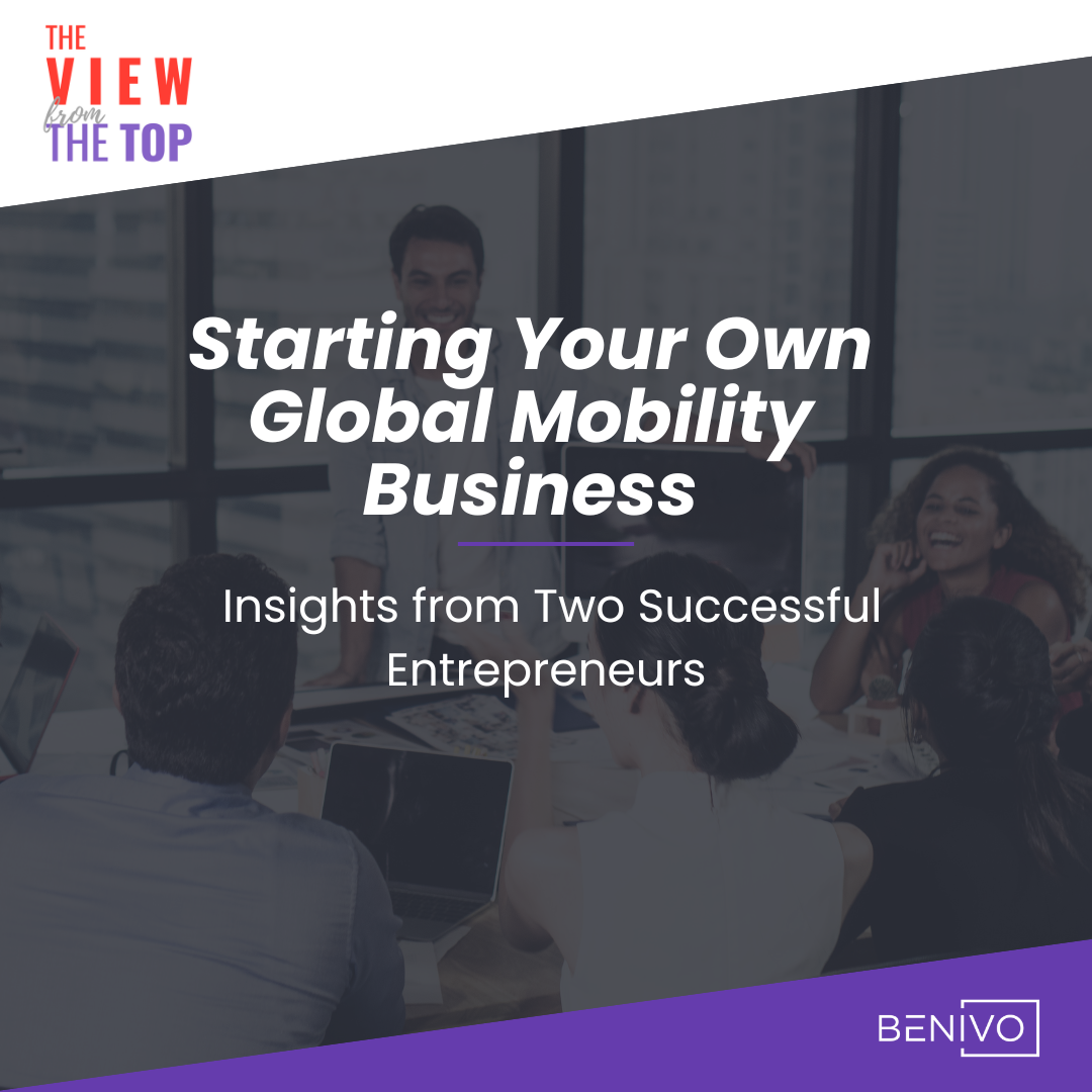 Starting Your Own Global Mobility Business: Insights from Two Successful Entrepreneurs